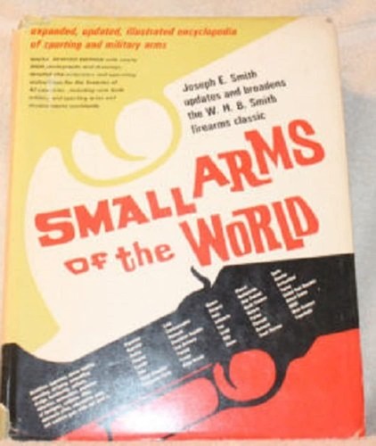 SMALL ARMS OF THE WORLD. A BASIC MANUAL OF SMALL ARMS. 9th EDITION. | eBay