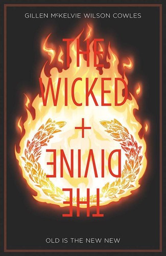 Wicked & Divine Trade Paperback Vol 08 Old Is The New New Graphic Novel ...