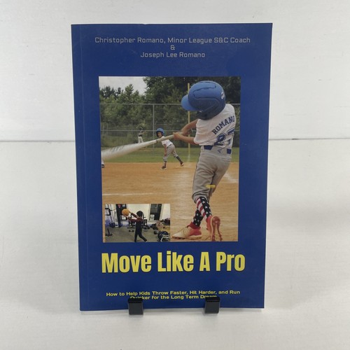 Move Like A Pro: How to Help Kids Throw Faster Hit Harder and Run ...