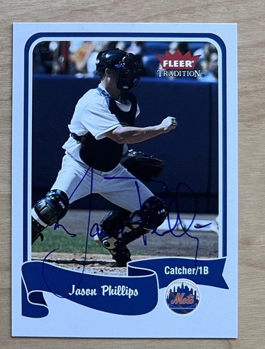 Jason Phillips Signed 2004 Fleer Tradition Baseball Card #263 Auto New ...