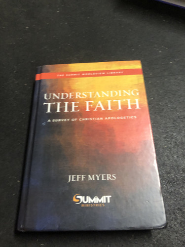 Understanding the Faith : A Survey of Christian Apologetics by Jeff ...