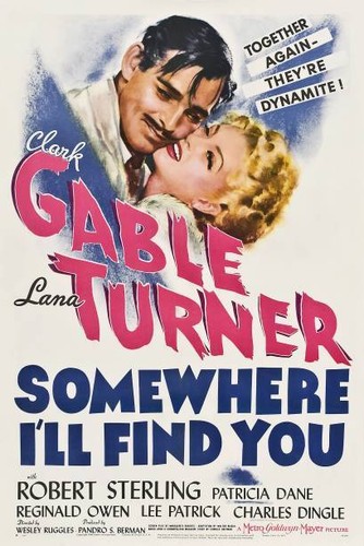 Somewhere I'll Find You poster Clark Gable Lana Turner 1942 Old Movie ...