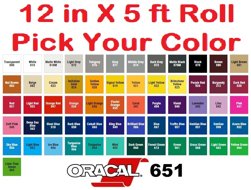 Oracal 651 Vinyl -12"x5 Ft roll Adhesive Vinyl 61 Colors Available ...