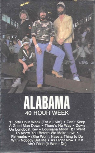 Alabama - 40 Hour Week - Cassette | eBay
