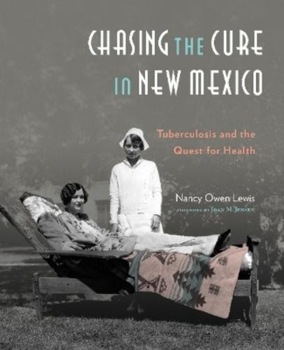 Nancy Owen Lewis Chasing the Cure In New Mexico (Hardback) 9780890136126 | eBay UK
