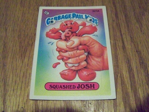 1987 TOPPS GARBAGE PAIL KIDS SQUASHED JOSH TRADING CARD | eBay