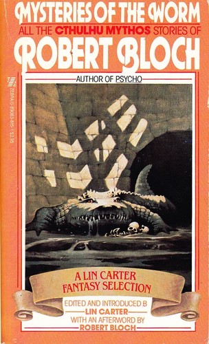 Mysteries of the Worm - Cthulhu Mythos stories of Robert Bloch ...