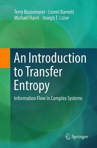 An Introduction to Transfer Entropy: Information Flow in Complex ...