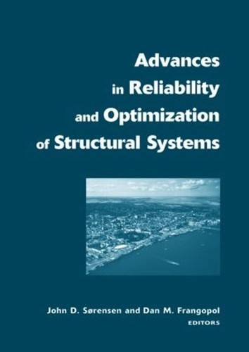 Advances in Reliability and Optimization of Structural Systems ...