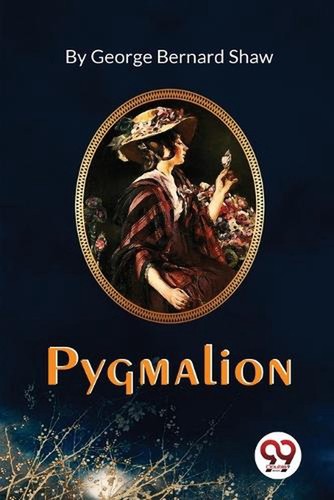 Pygmalion by George Bernard Shaw Paperback Book | eBay