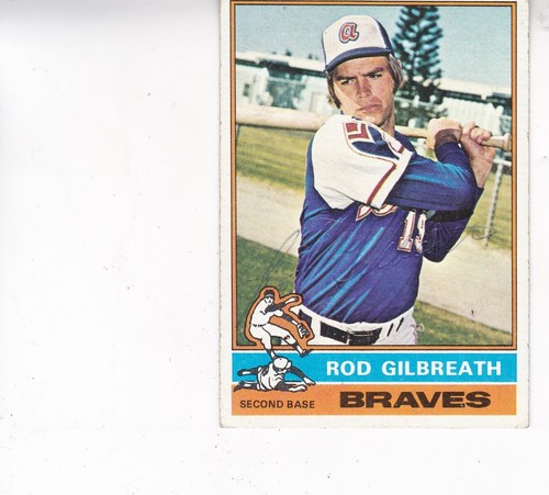 1976 Topps Baseball #306 Rod Gilbreath Atlanta Braves Signed Autograph ...