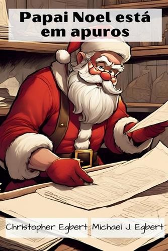 Papai Noel est em apuros by Christopher Egbert Paperback Book | eBay