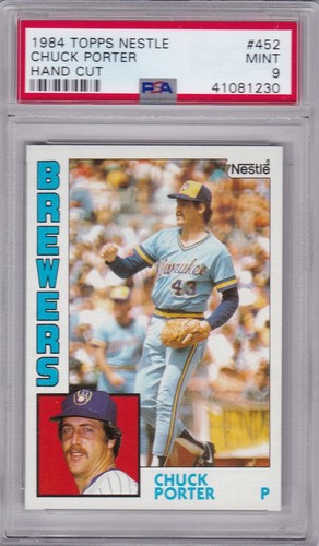 1984 Topps NESTLE #452 CHUCK PORTER PSA 9 MINT Milwaukee BREWERS rare ...