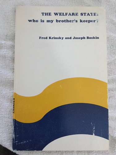 The Welfare State Who Is My Brother’s Keeper Fred Krinsky | eBay