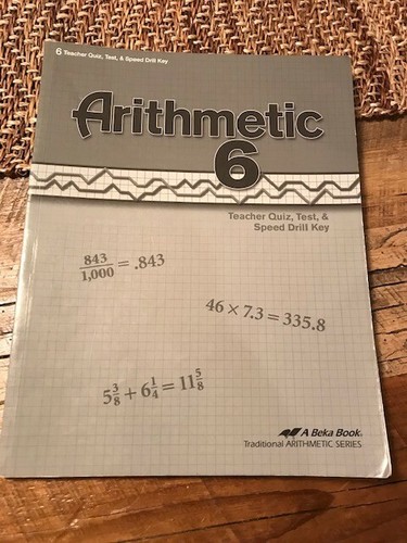 A Beka Math 6:Teacher Quiz, Test, and Speed Drill Key | eBay