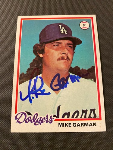 Mike Garman Signed 1978 Topps Card Auto LA Los Angeles Dodgers ...