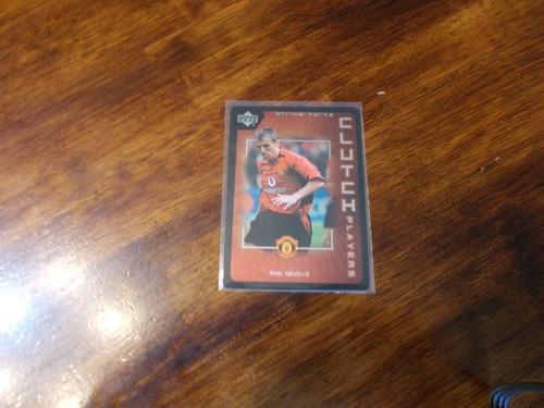2003 Manchester United Strike Force Phil Neville Clutch Players Card # ...