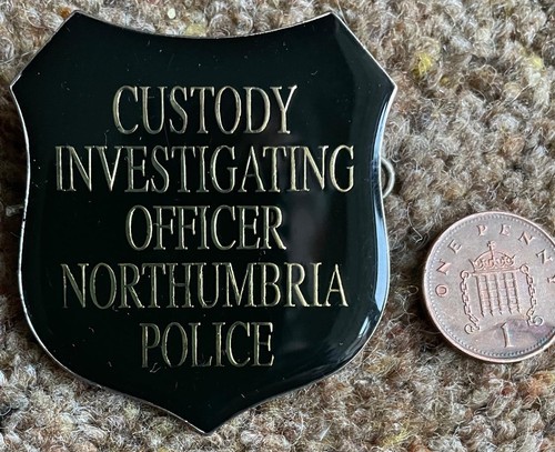 NORTHUMBRIA POLICE CUSTODY INVESTIGATING OFFICER Shield shaped UK badge ...