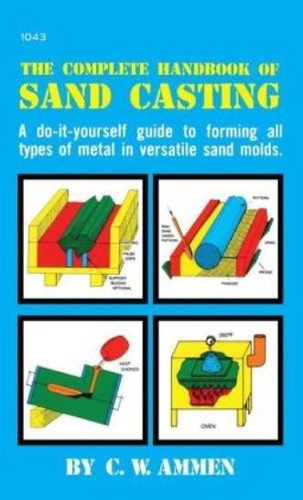The Complete Handbook Of Sand Casting 9780071832472| eBay