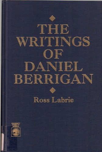 The Writings of Daniel Berrigan By Labrie, Ross | eBay