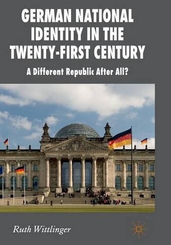 German National Identity in the Twenty-First Century: A Different ...