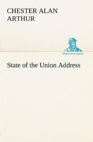 Chester Alan Arthur State of the Union Address (Paperback) (UK IMPORT ...