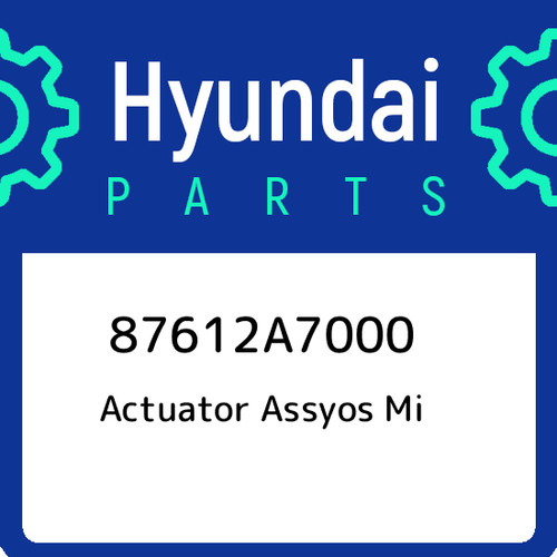 87612A7000 Hyundai Actuator assyos mi 87612A7000, New Genuine OEM Part ...