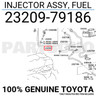 23209-79186 Toyota Injector assy, fuel 2320979186, New Genuine OEM Part ...