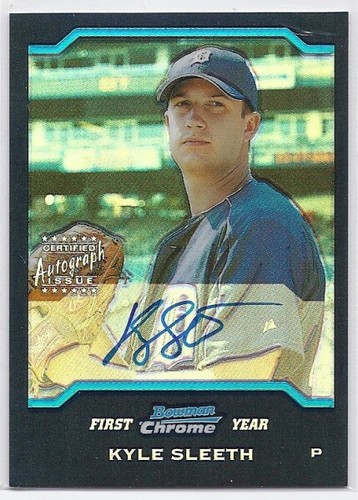 2004 Bowman Chrome Refractors Autograph #333 Kyle Sleeth AU /500 - NM ...