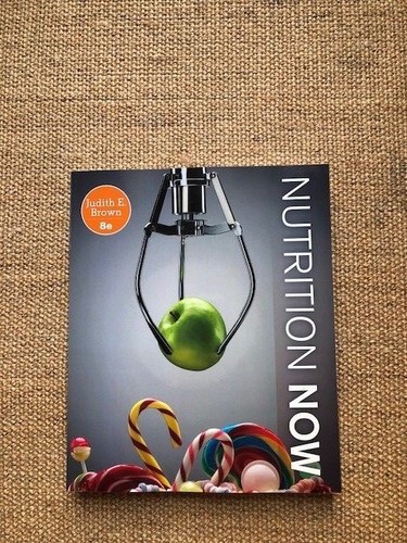 Nutrition Now (BRAND NEW US PAPERBACK STUDENT 8/E; ISBN-13: ...