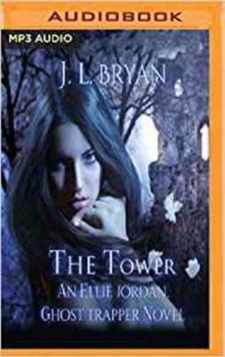 THE TOWER - AN ELLIE JORDAN GHOST TRAPPER NOVEL AUDIOBOOK MP3 :B19-1 ...