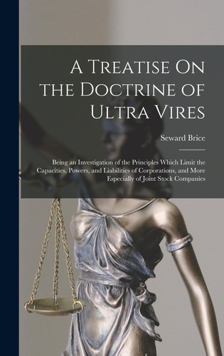 Seward Brice A Treatise On the Doctrine of Ultra Vires: B (Hardback ...