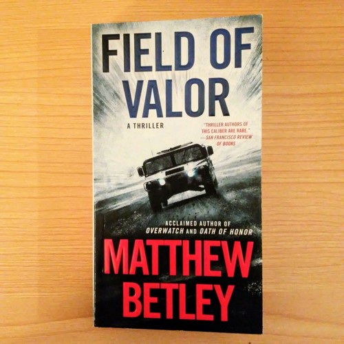 Field Of Valor by Matthew Betley 2018 Paperback | eBay