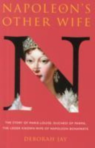 Deborah Jay | Napoleon's Other Wife | Taschenbuch | Englisch (2015) | eBay