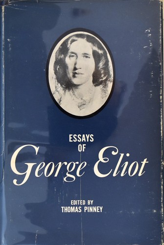 Essays of George Eliot by Thomas Pinney (Hardcover) | eBay