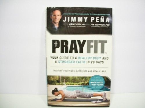 Prayfit : Your Guide to a Healthy Body and a Stronger Faith in 28 Days ...