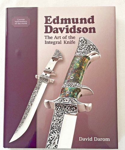 The Art of the Intregral Knife Edmund Davidson by David Darom in slip ...