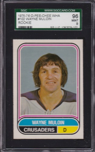 1975 OPC WHA #102 WAYNE MULOIN (R) SGC 96 MINT 9 Cleveland CRUSADERS O ...
