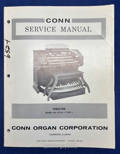 Original Conn Organ Service Manual / Theatre 652 Style 1 Type 1 -- CS1 ...