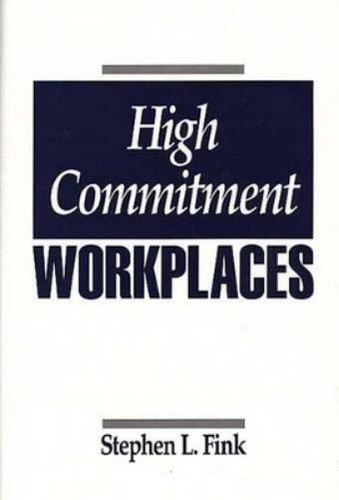 Stephen Fink High Commitment Workplaces (Hardback) (UK IMPORT ...