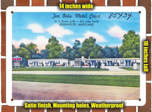 Metal Sign - Maryland Postcard - Ten Oaks Motel Court, U. S. Route #40 ...