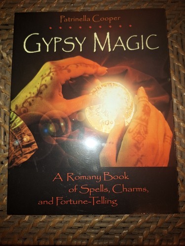 Gypsy Magic A Romany Book Of Spells, Charms, And Fortune Telling ...