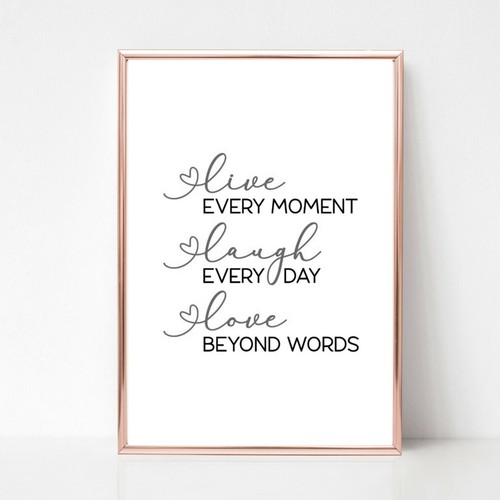 live every moment laugh PRINT PICTURE love a4 QUOTE unframed 22 wall ...
