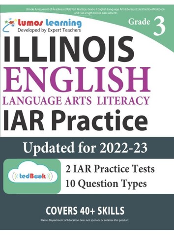 Illinois Assessment of Readiness (IAR) Test Practice: Grade 3 English ...