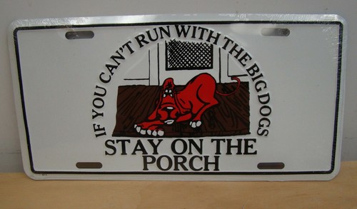 White Metal License Plate Run With The Big Dogs- Red dog | eBay