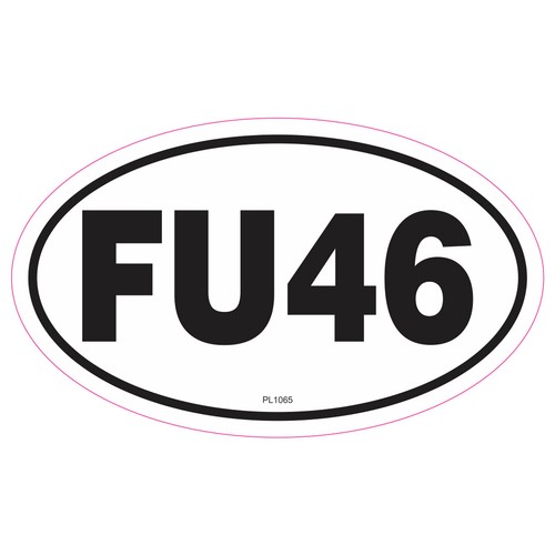 REFLECTIVE FU46 Oval 5"x3" Sticker PL1065-REF | eBay