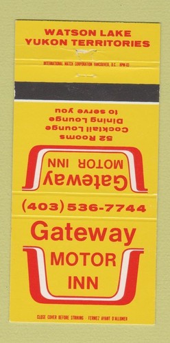 Matchbook Cover - Gateway Motor Inn Watson Lake YT 30 Strike | eBay