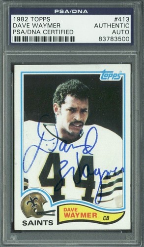 Saints Dave Waymer Authentic Signed Card 1982 Topps #413 PSA/DNA ...