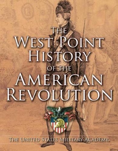 West Point History of the American Revolution by The United States ...