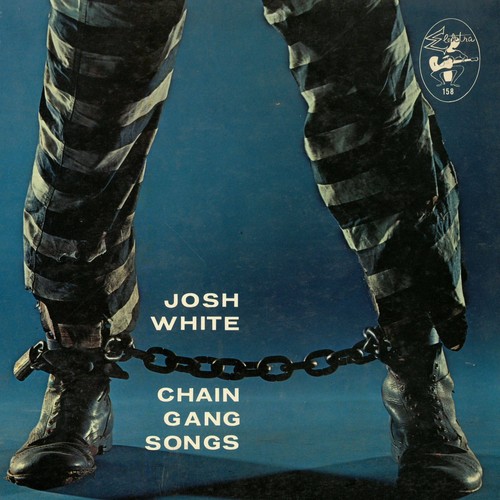 Josh White | Chain Gang Songs | Black Vinyl LP 9700000449458 | eBay UK